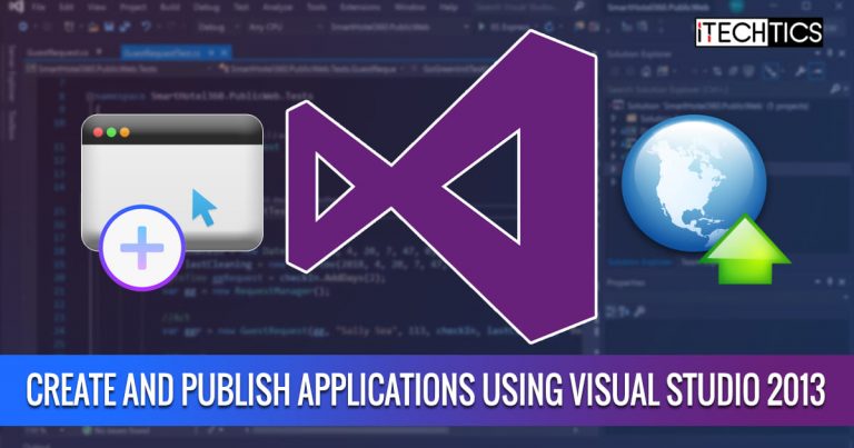 Create And Publish Applications Using Visual Studio 2013 Create And Publish Applications Using Visual Studio 2013