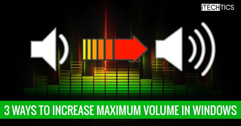 How To Increase The Maximum Volume Beyond 100% In Windows How To Increase The Maximum Volume Beyond 100% In Windows
