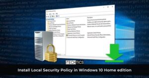 How To Enable SecPol.msc In Windows 10 Home (Local Security Policy)