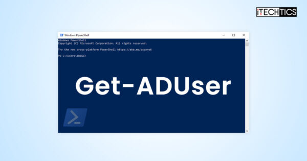 How To Find Active Directory User Information With PowerShell (Get-ADUser)