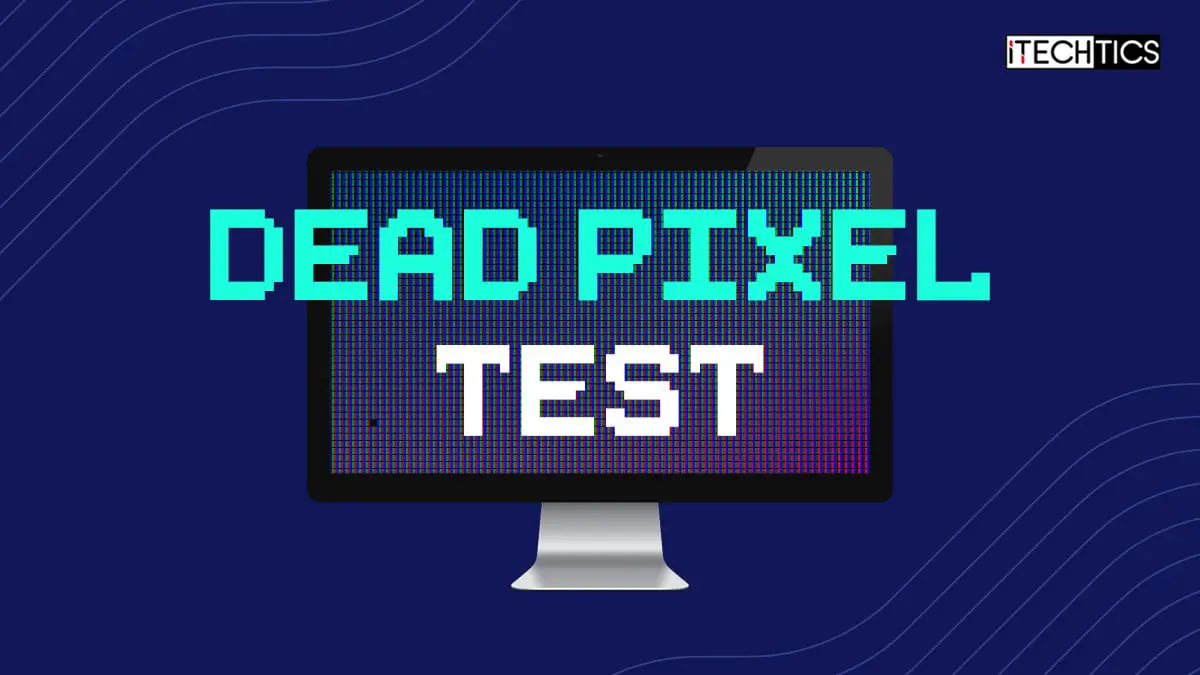 Dead Pixel Test App: Check Your LCD Screen For Defective Pixels